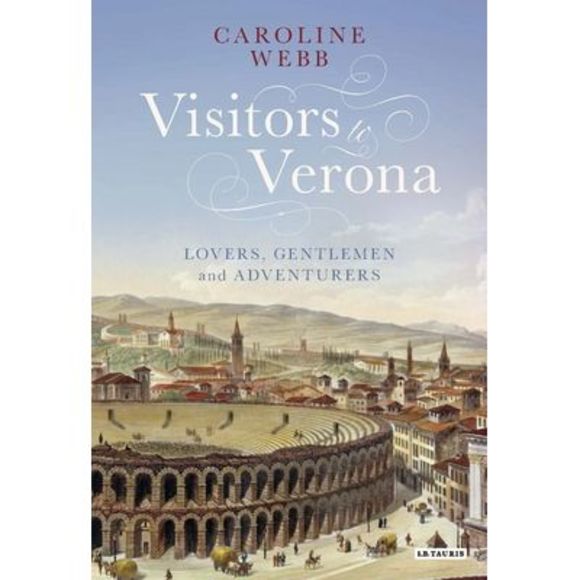Caroline Webb | Other | Visitors To Verona Lovers Gentlemen And ...